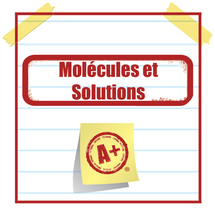 Tutorat A+ Tutoring - Notes de cours Molécules et Solutions Secondaire ...